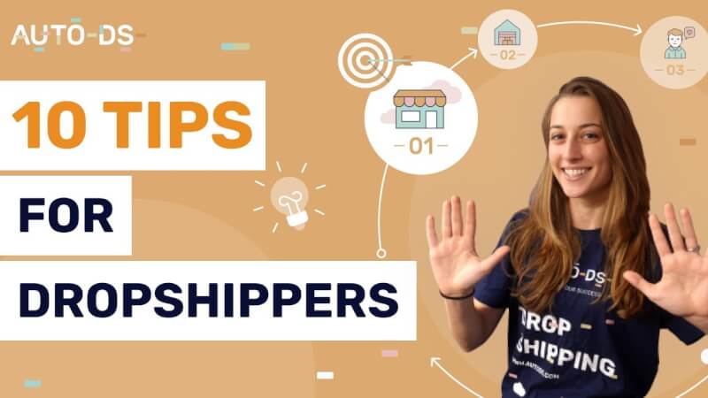 10 Beginner Dropshipping Tips You Need To Know - AutoDS