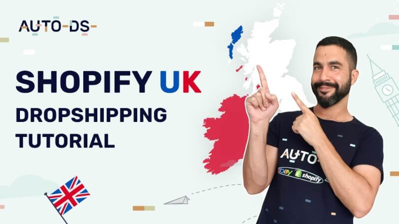 Shopify UK Dropshipping For Beginners - AutoDS