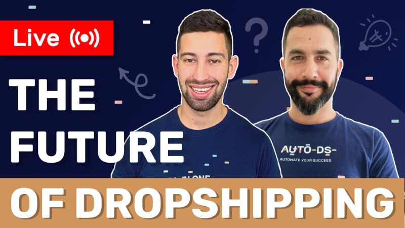 The Future Of Dropshipping - With Liran & AutoDS CEO, Lior Pozin - AutoDS