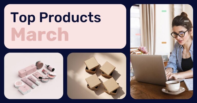Best Items To Dropship In March 2025: Top 10 Hot-Selling Products